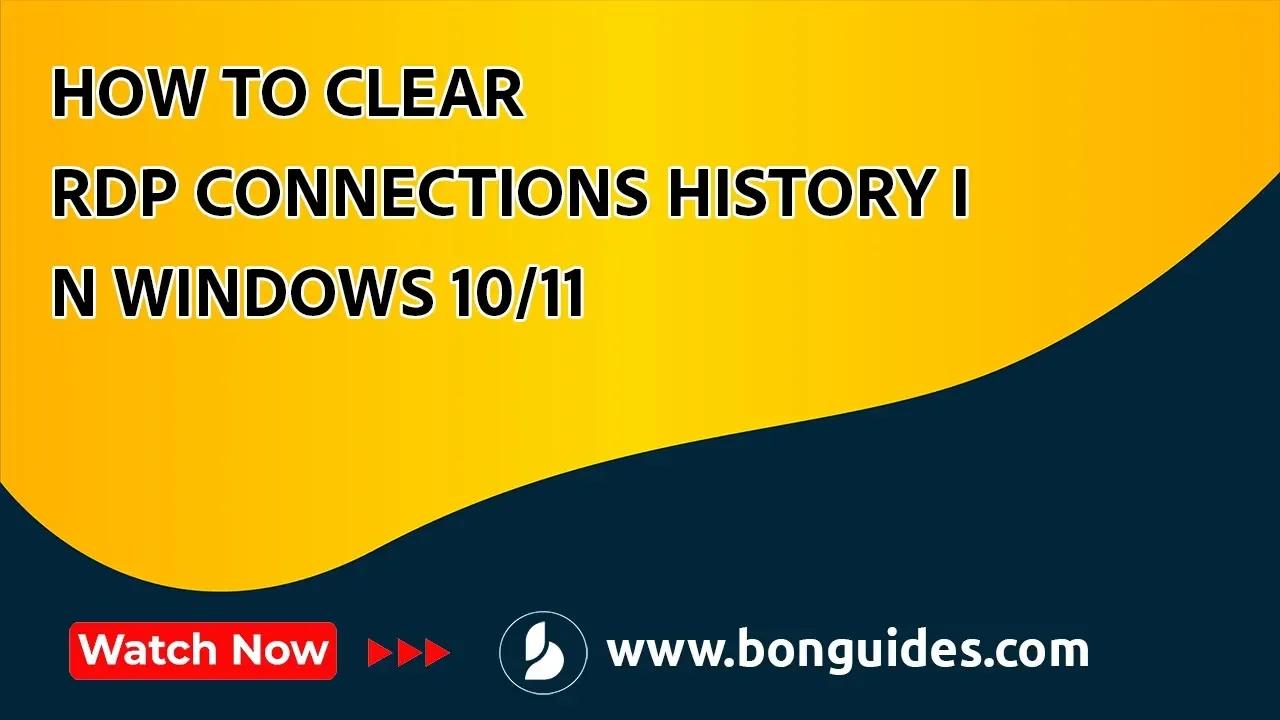 How to Clear RDP Connections History in Windows 10/11
