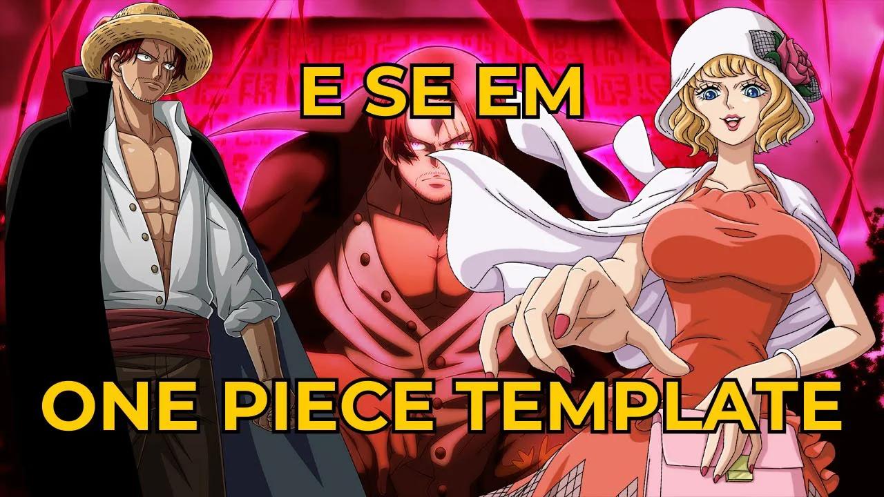 E Se Em One Piece Template Capítulo 44 a 45