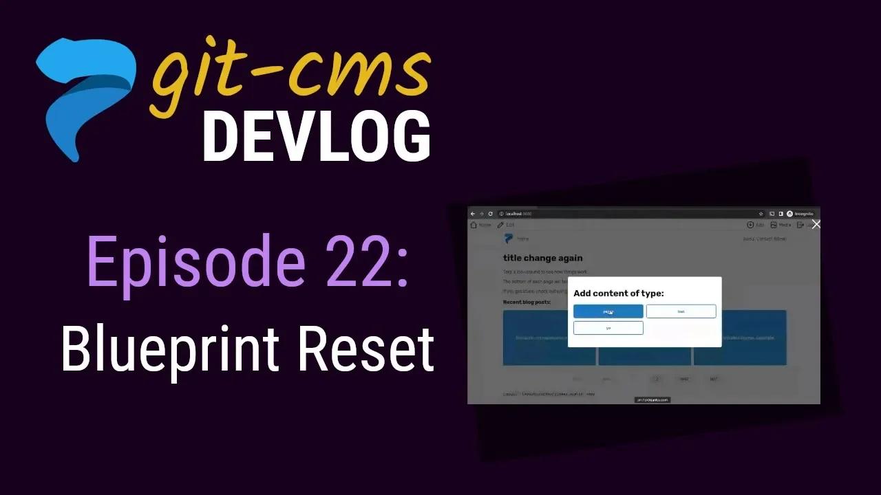 Plenti CMS Devlog (ep 22): Blueprint Reset