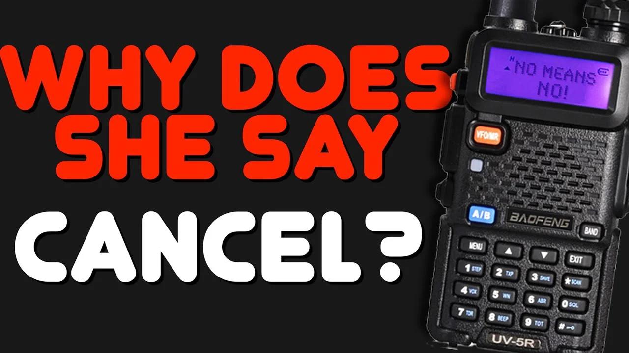 Baofeng UV-5R: Why Does The UV-5R Keep Saying "Cancel"? What Cancel ...