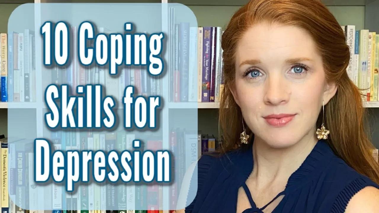 COPING SKILLS FOR DEPRESSION: GREAT TIPS TO IMPROVE YOUR MOOD