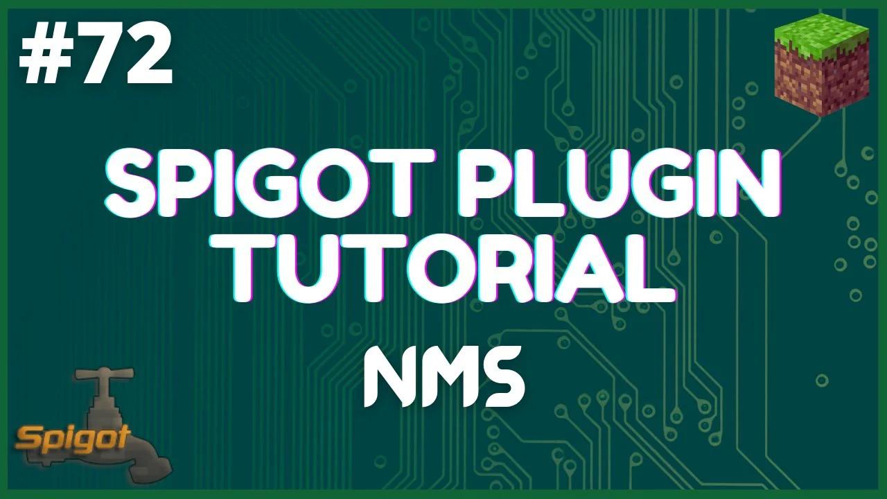 Spigot Plugin Development 72 Understanding Nms