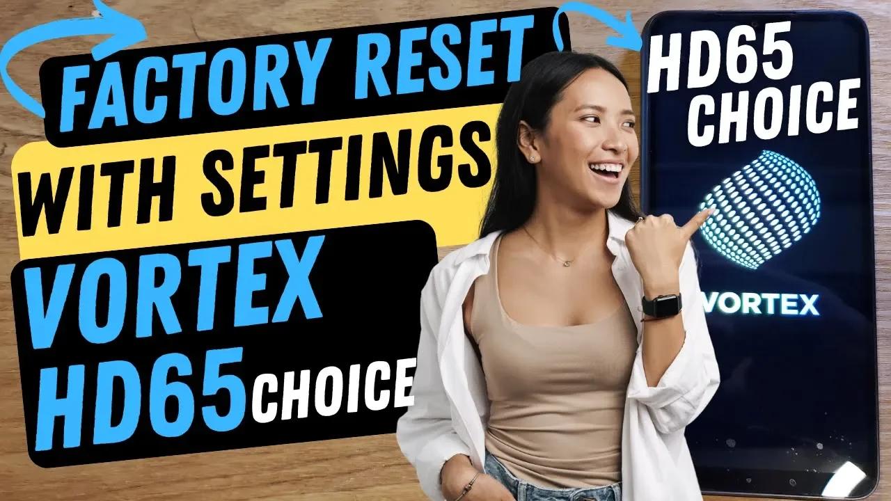 Vortex HD65 Choice Factory Reset with Settings - Before You Recycle or Give to Family Member