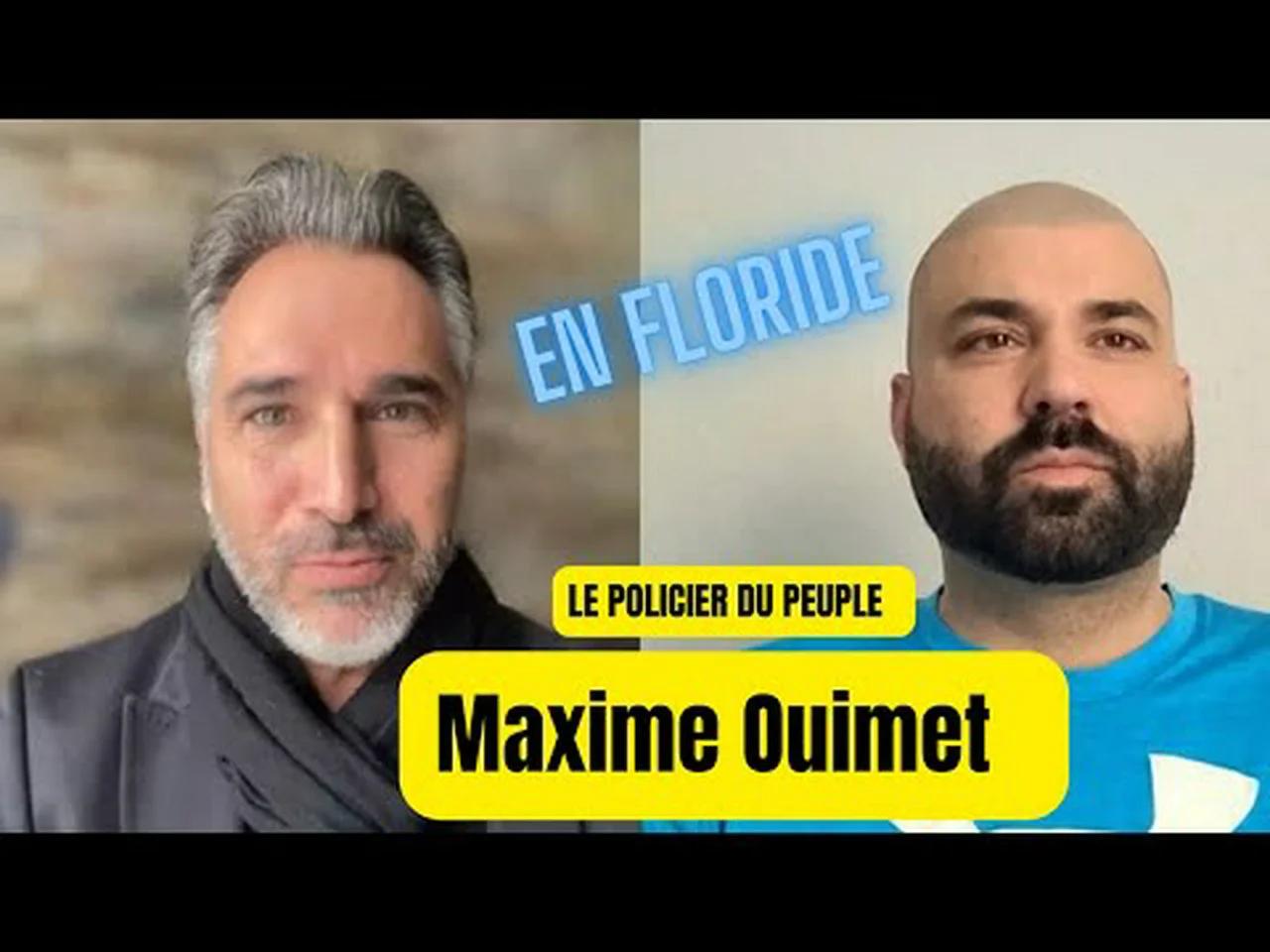 ENTREVUE AVEC MAXIME OUIMET LE POLICIER DU PEUPLE
