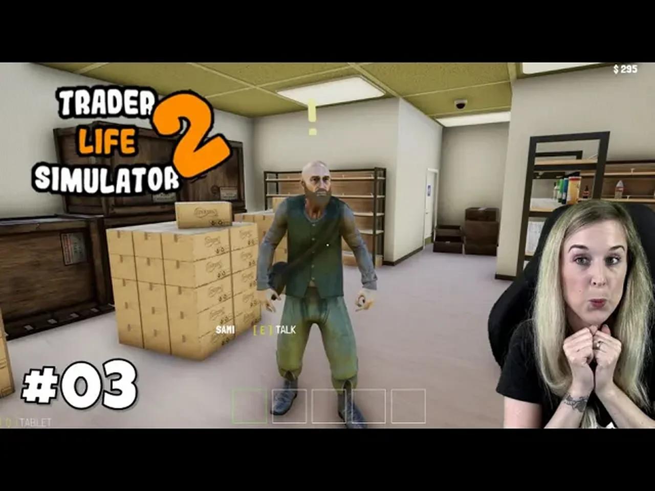 Trader Life Simulator 2 🛒 #03 | Sami & die neue Nachbarschaft ...