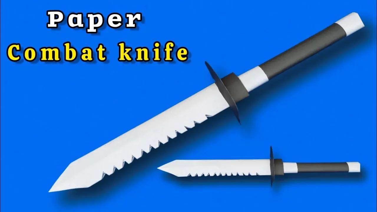 DIY - MAKING PAPER COMBAT KNIFE - How to make a combat knife out of ...