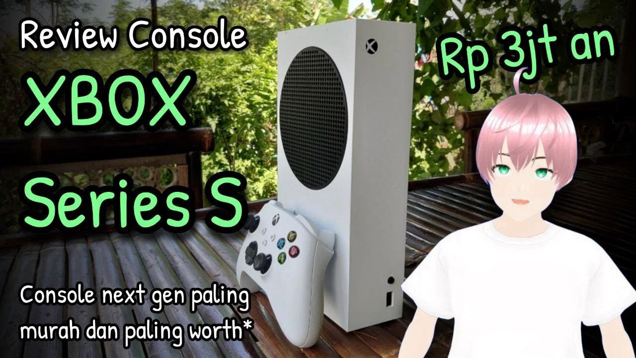 Review XBOX Series S - Console Next Gen termurah dan paling worth ...