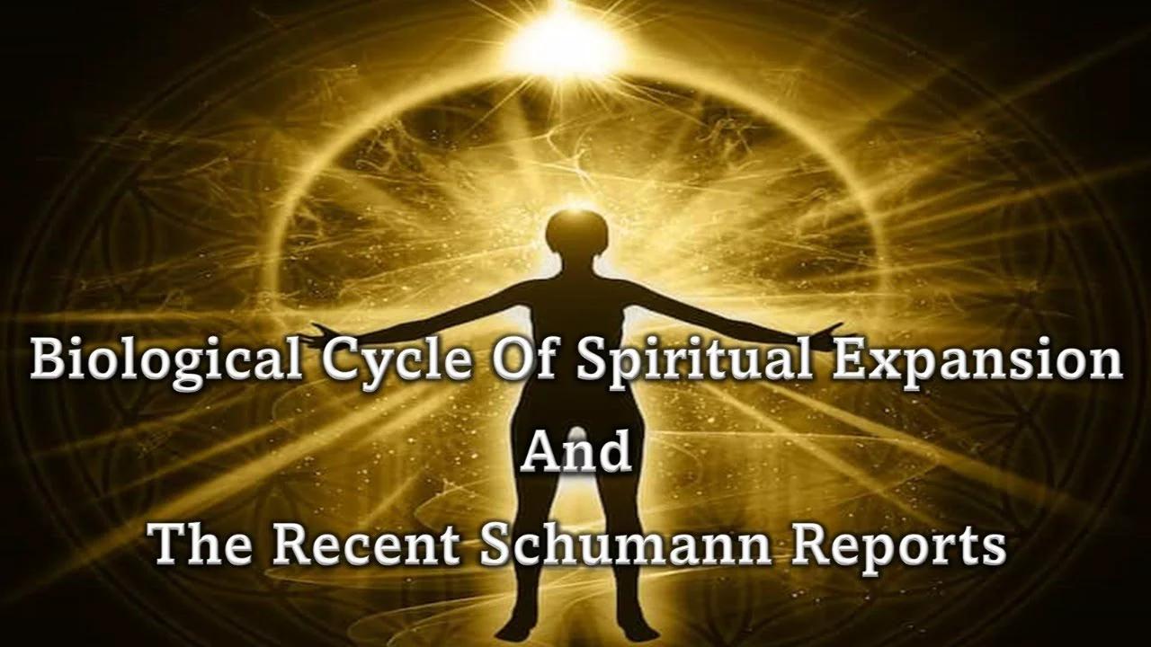 Biological Cycle Of Spiritual Expansion And The Recent Schumann Reports ...
