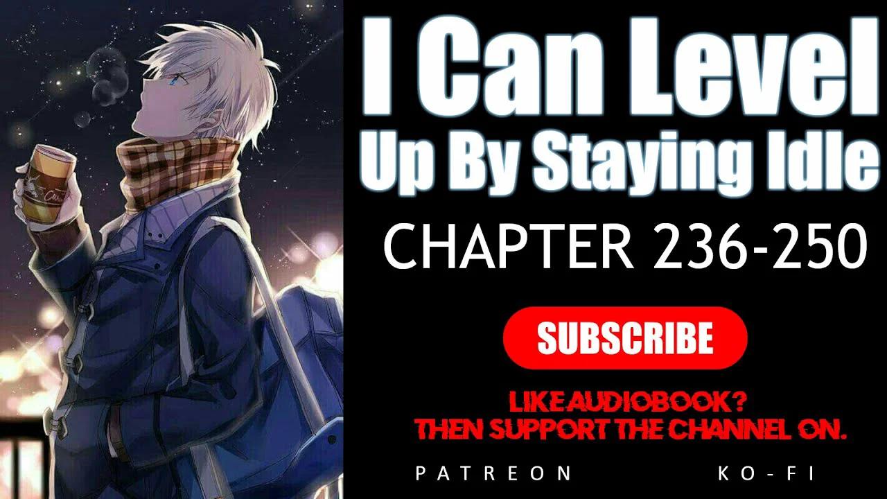 I Can Level Up By Staying Idle Chapter 236-250