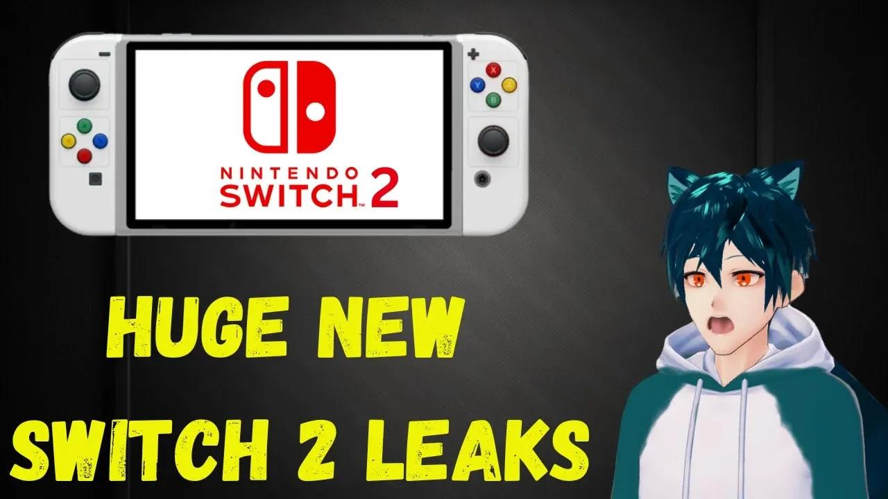 Nintendo switch 2: big new leaks