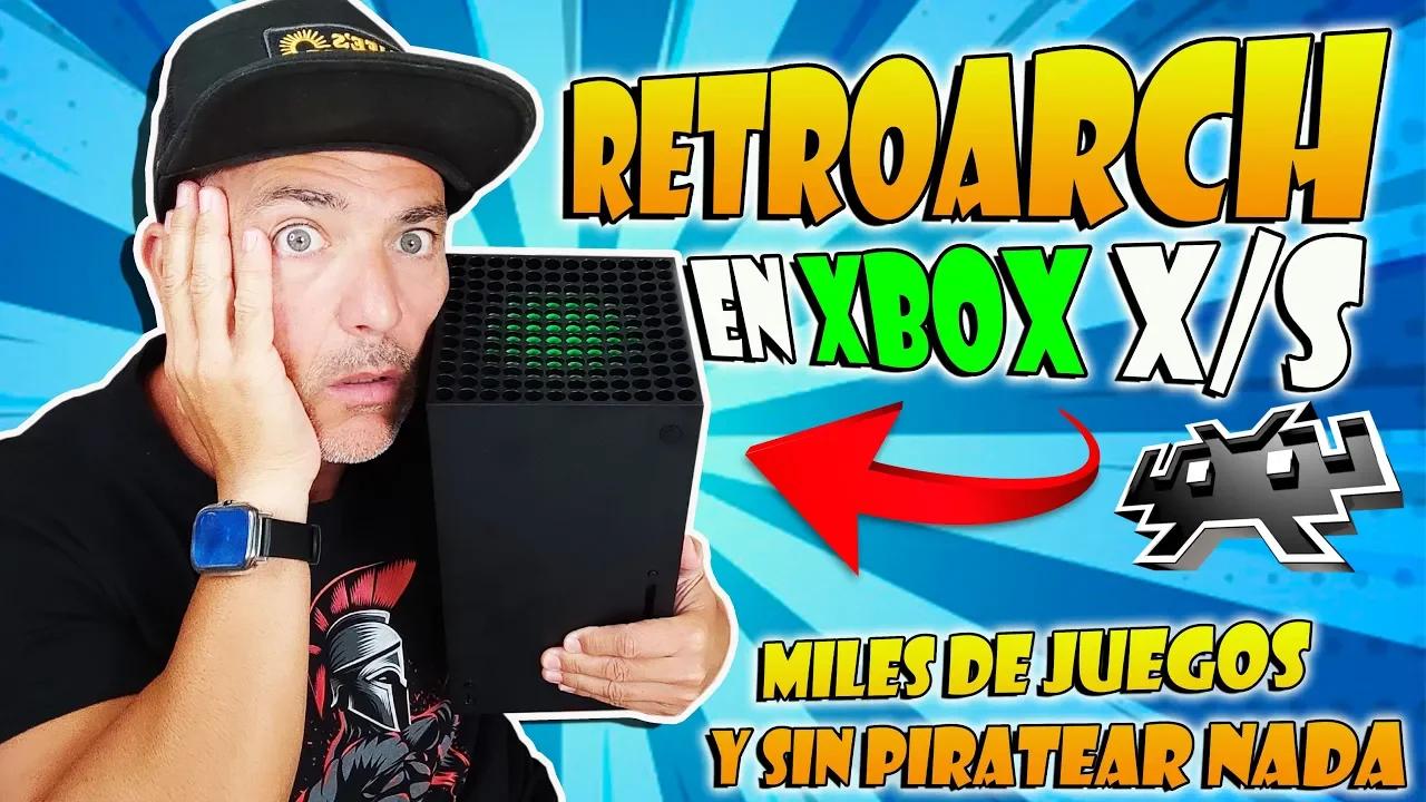 TUTORIAL Retroarch en Xbox Series X/S y sin Piratear NADA!! Miles de ...