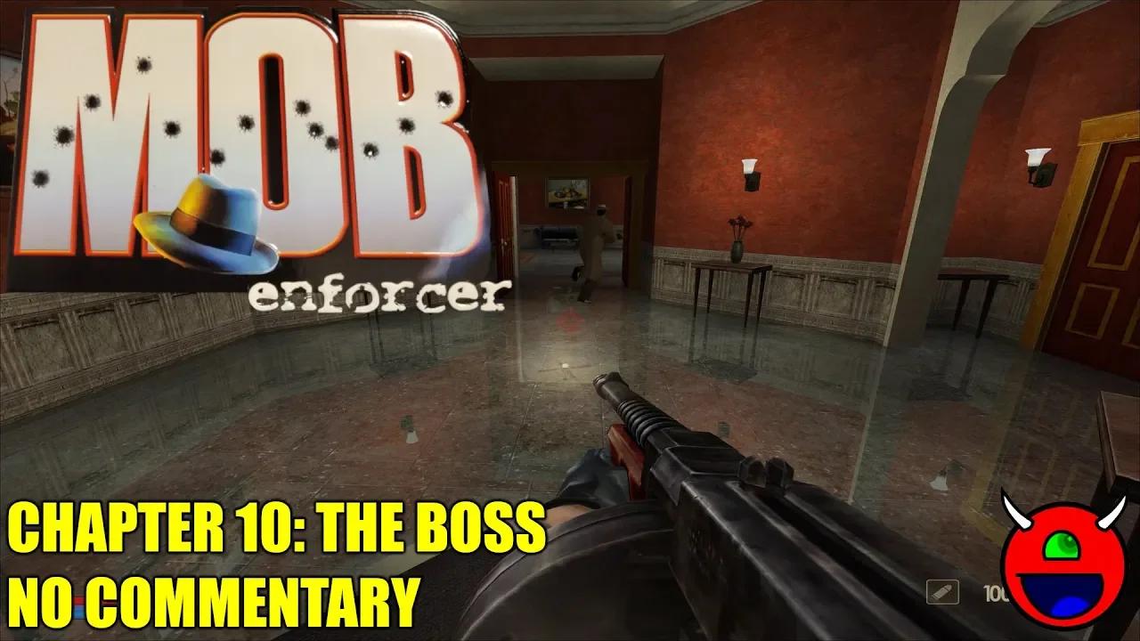 Mob Enforcer (aka Chicago Enforcer) - Chapter 10: The Boss - No Commentary