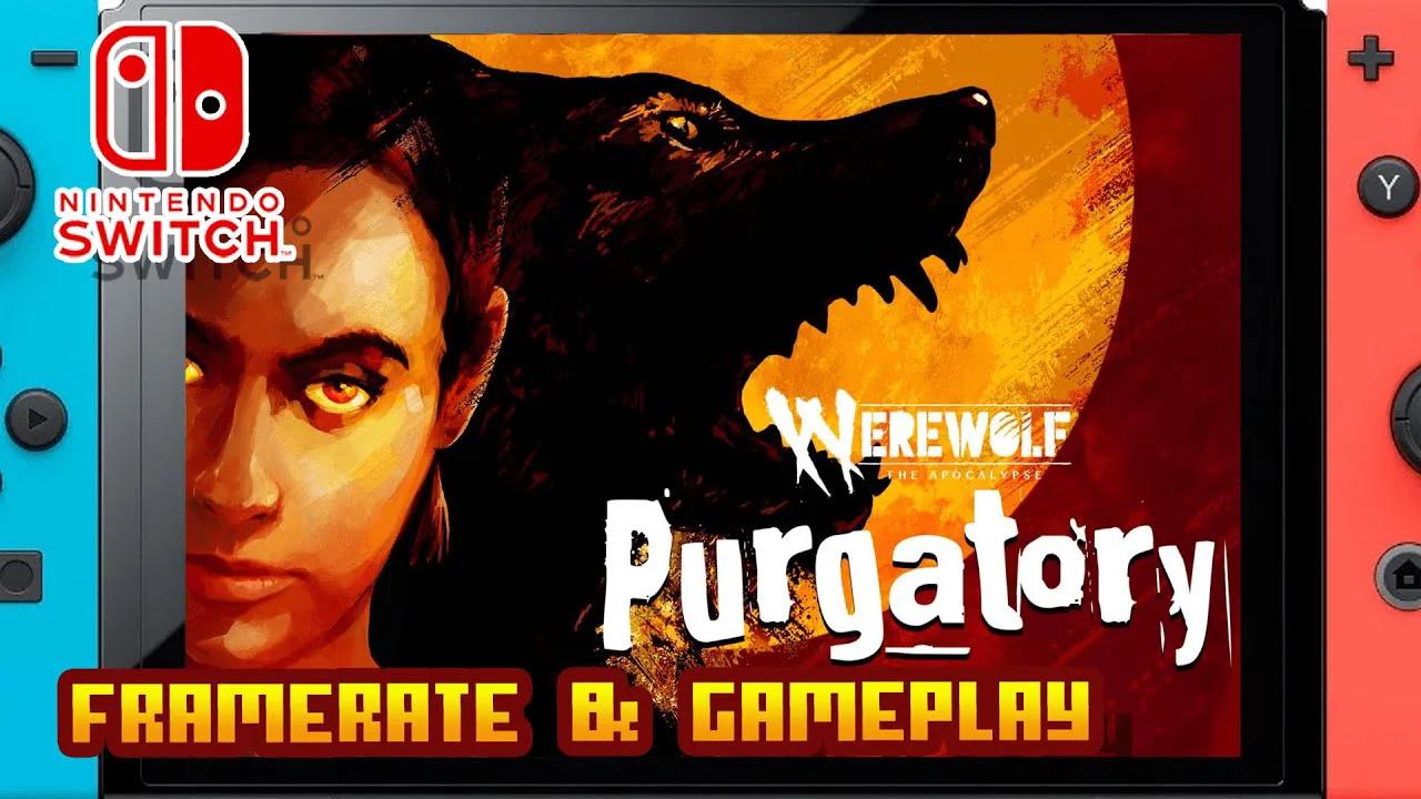 Werewolf: The Apocalypse - Purgatory - (Nintendo Switch) - Framerate ...
