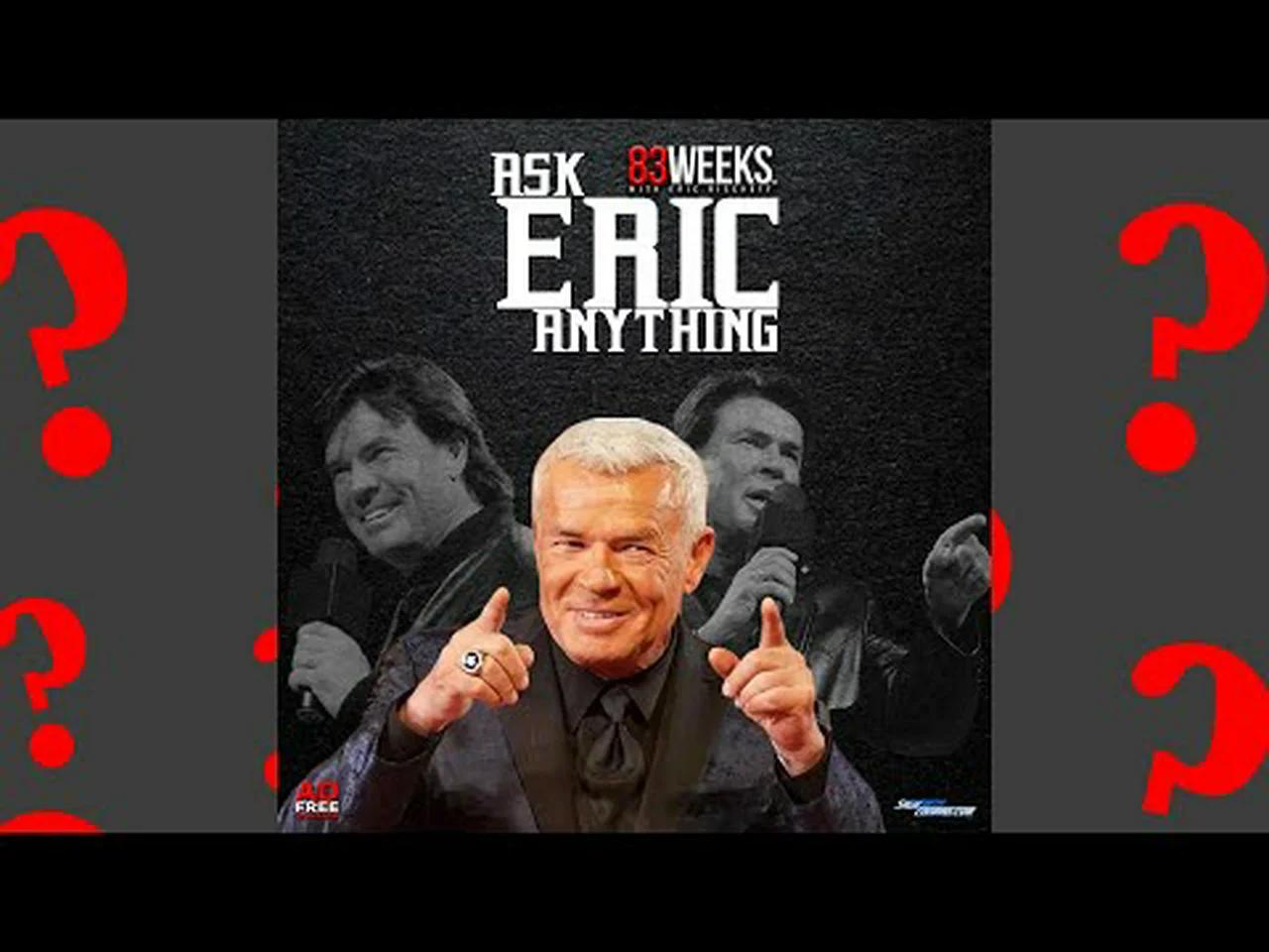 83 Weeks #175: ASK ERIC ANYTHING