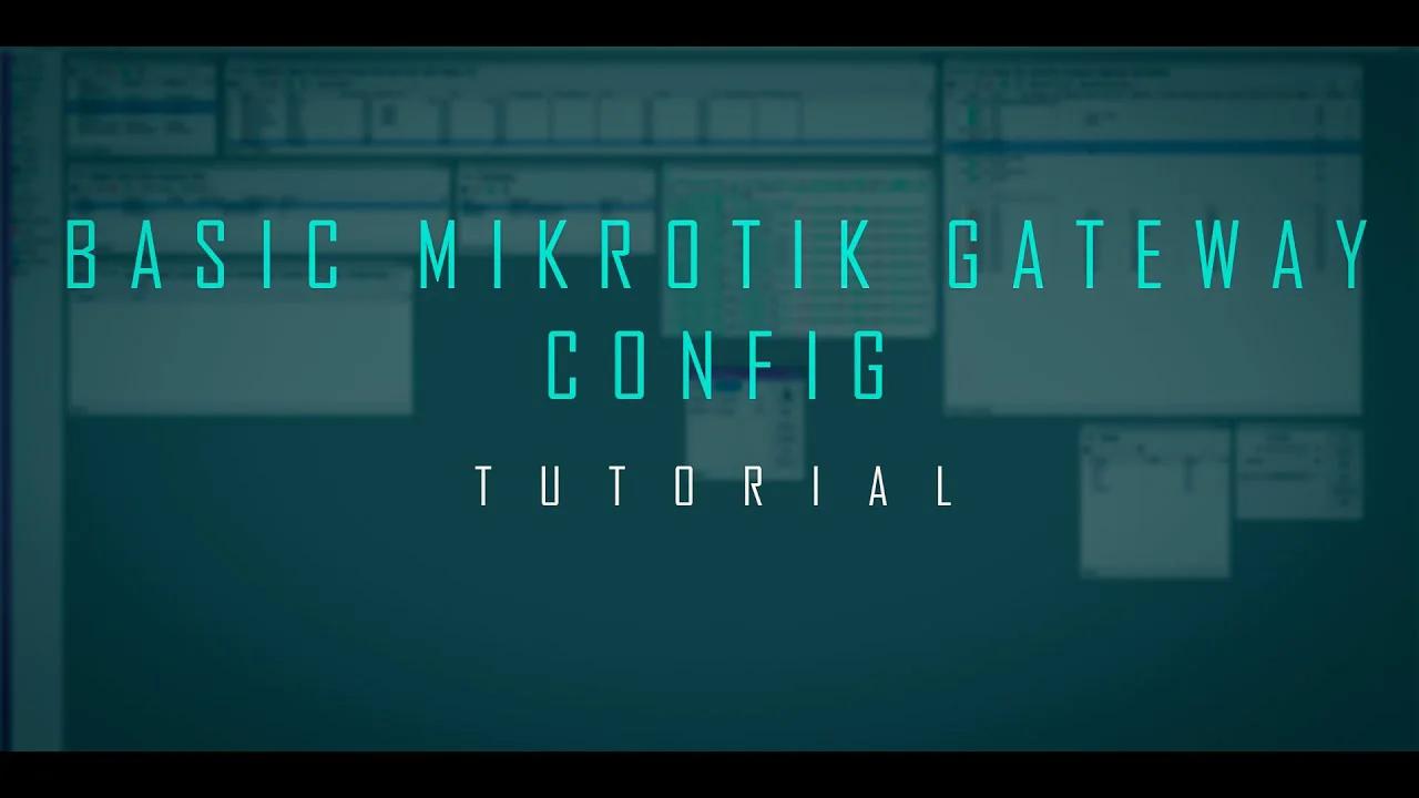 Basic Mikrotik Router Configuration