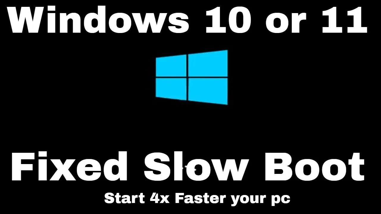 Top 4 Ways to Fix Slow Boot Times in Windows 10 &11