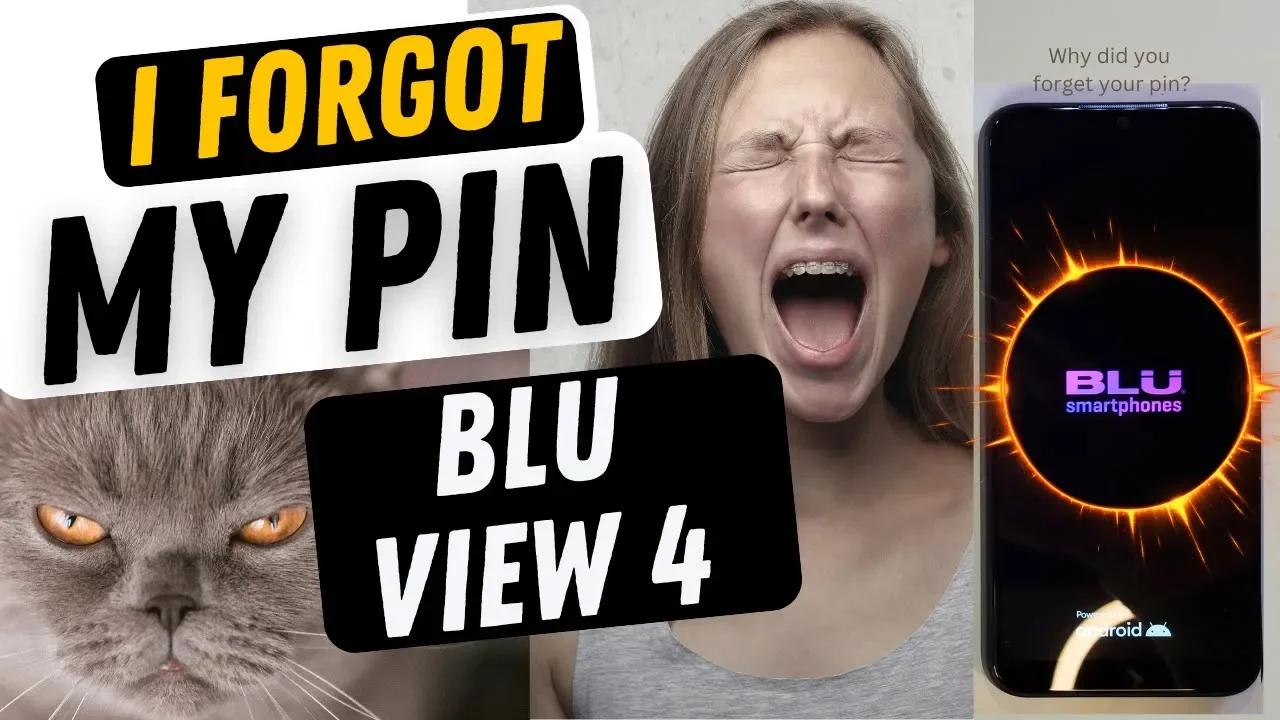 Blu View 4 I Forgot My Pin I Forgot My Pattern I Forgot My Password