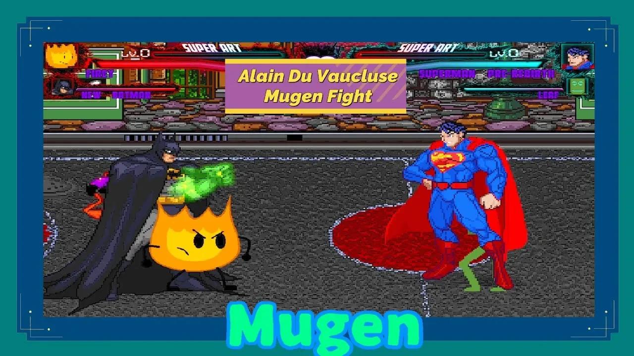 Mugen : Firey & New Batman Vs Superman & Leaf (Request)