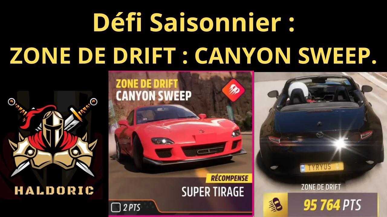 Forza Horizon 5 (FH5) Défi Saisonnier ZONE DE DRIFT CANYON SWEEP. Tuto vidéo complet. (DLC 2 rallye)