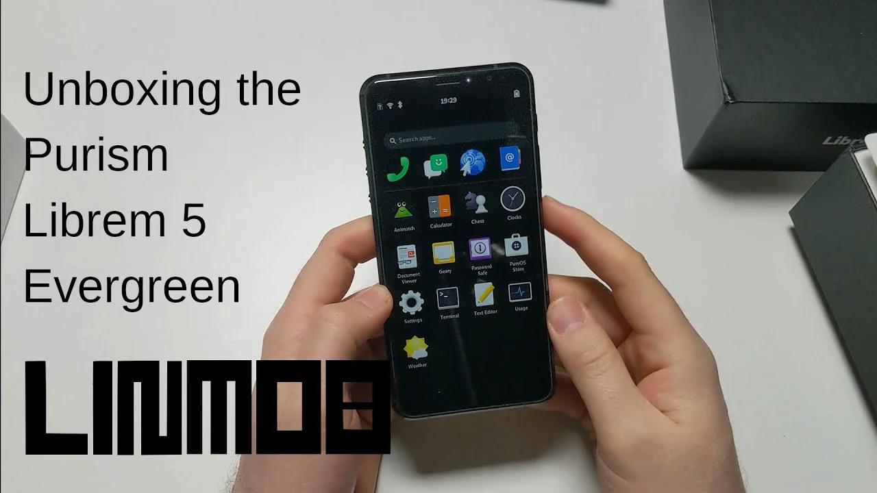 Unboxing the Purism Librem 5 Evergreen