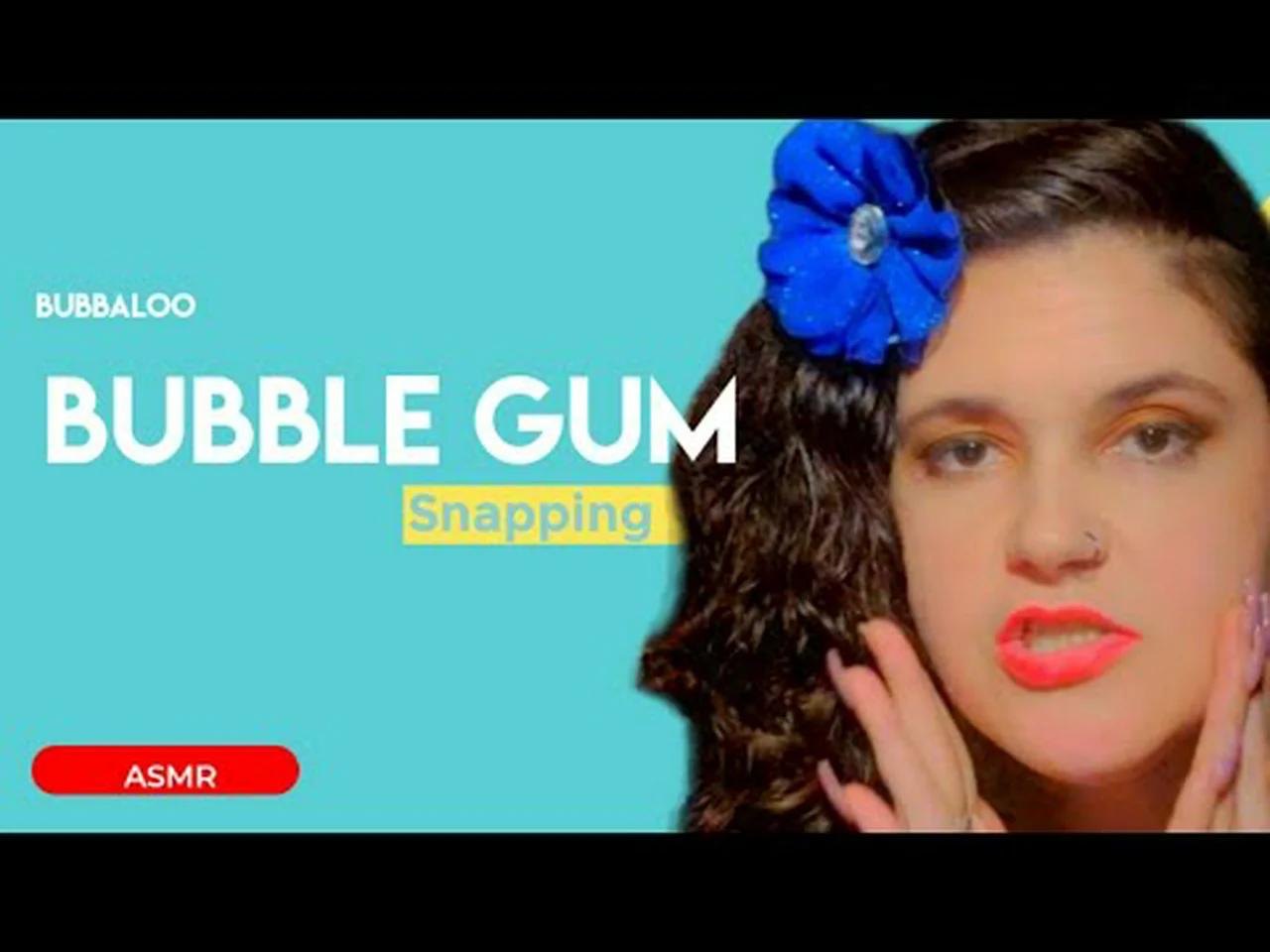 Bubaloo Bubble Gum Snapping Cracking Chewing Wet Mouth Sounds ASMR