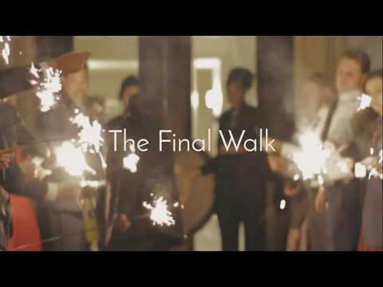 The Final Walk
