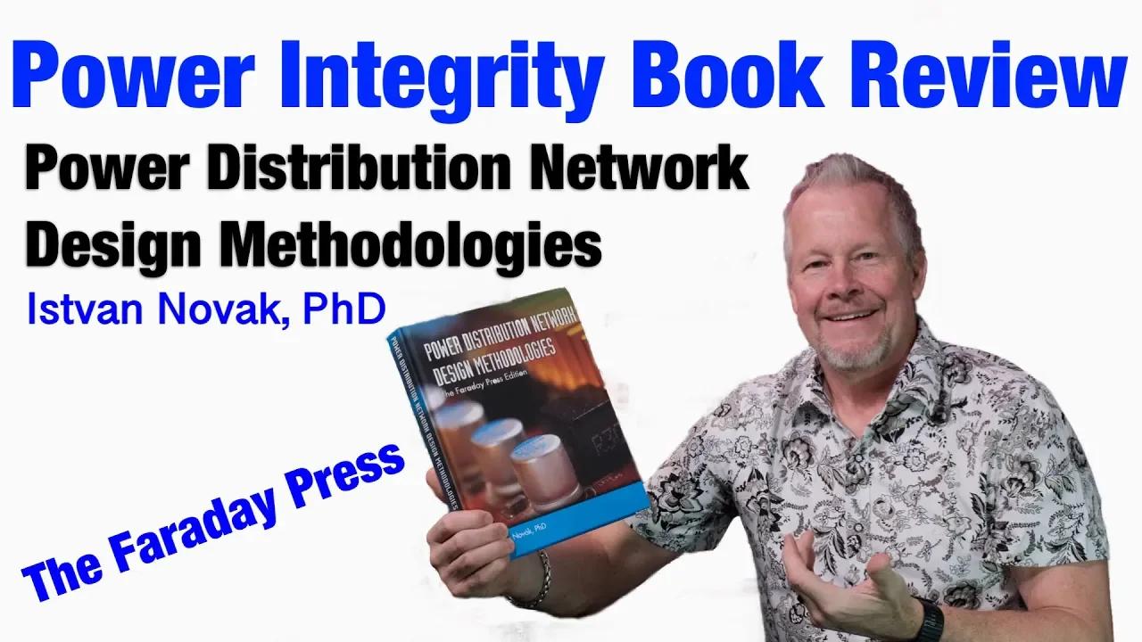 Power Integrity Book Review; Power Distribution Network Design ...