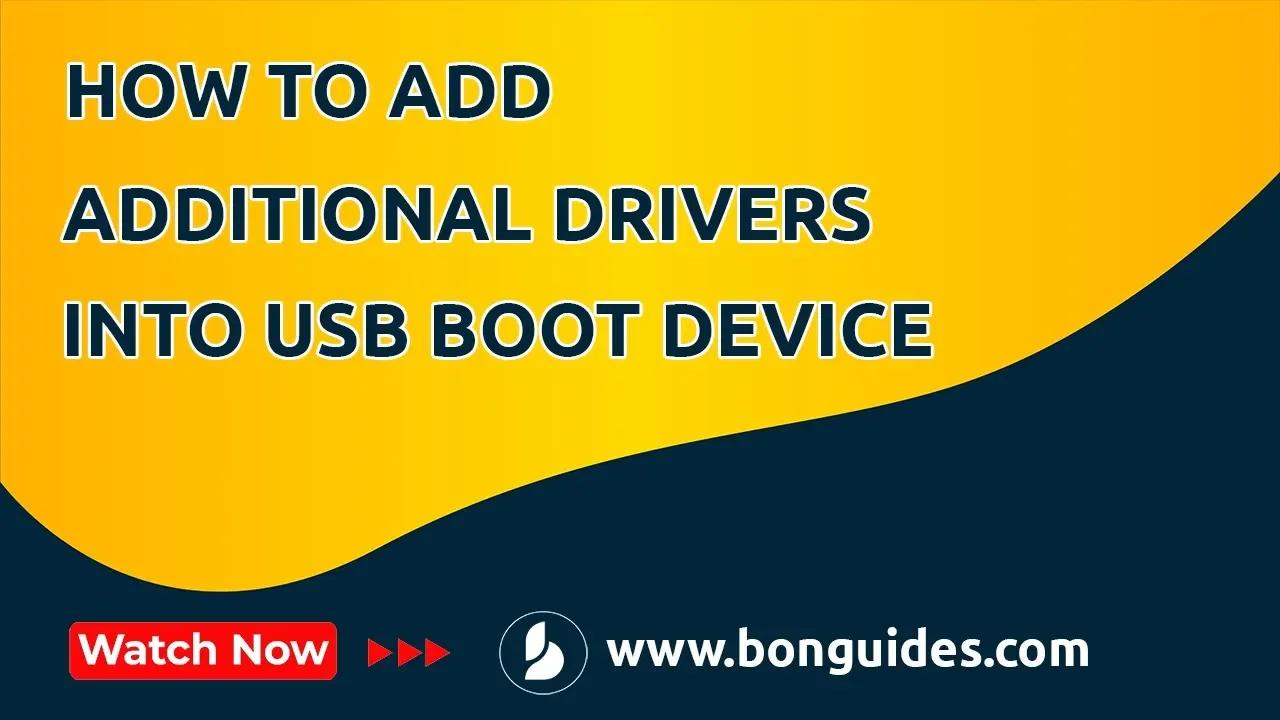 How To Add Drivers Into Usb Boot Device How To Add Drivers To Boot Media