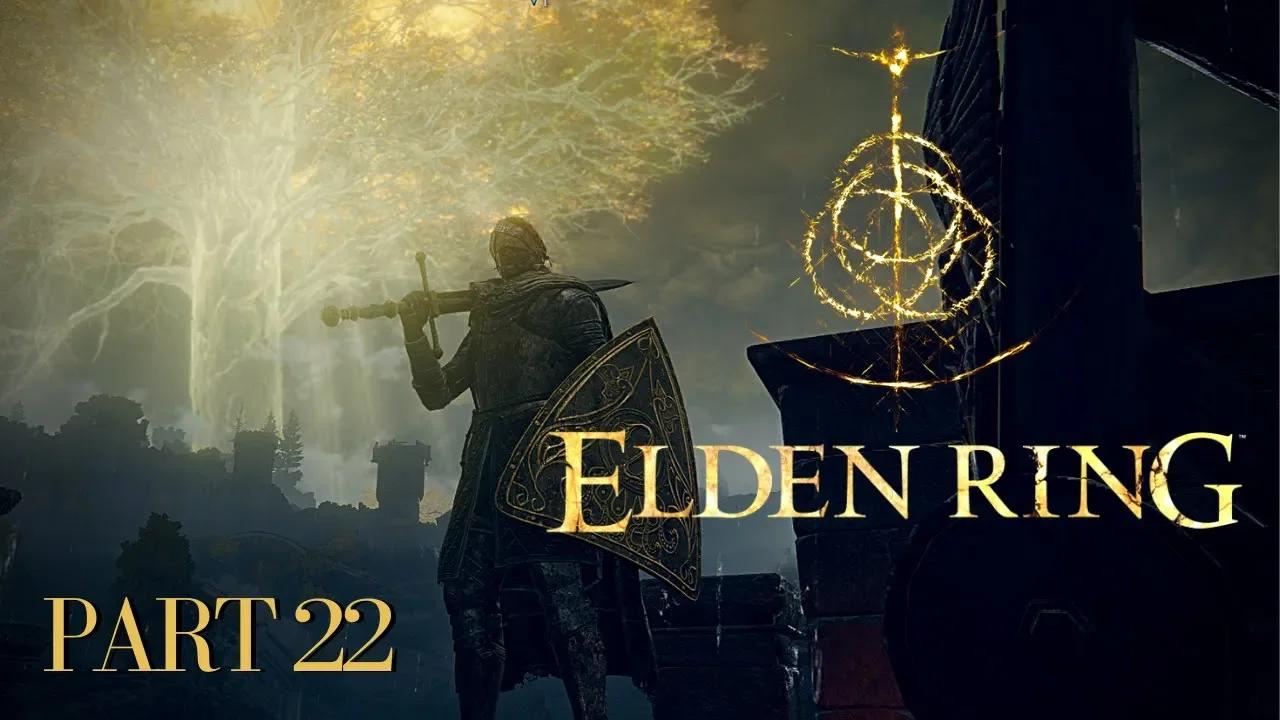 Elden Ring - Vagabond Playthrough - Part 22
