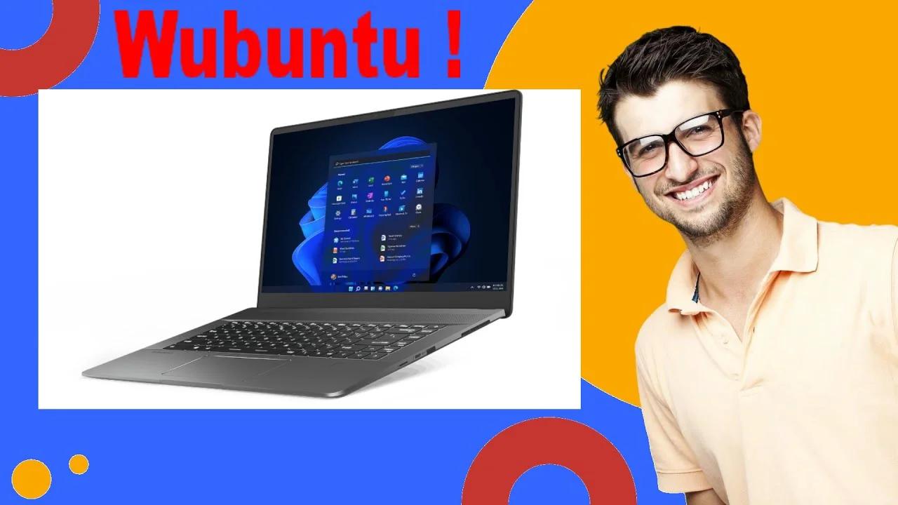 Linux, Wubuntu une distribution Linux qui se prend pour Windows 11