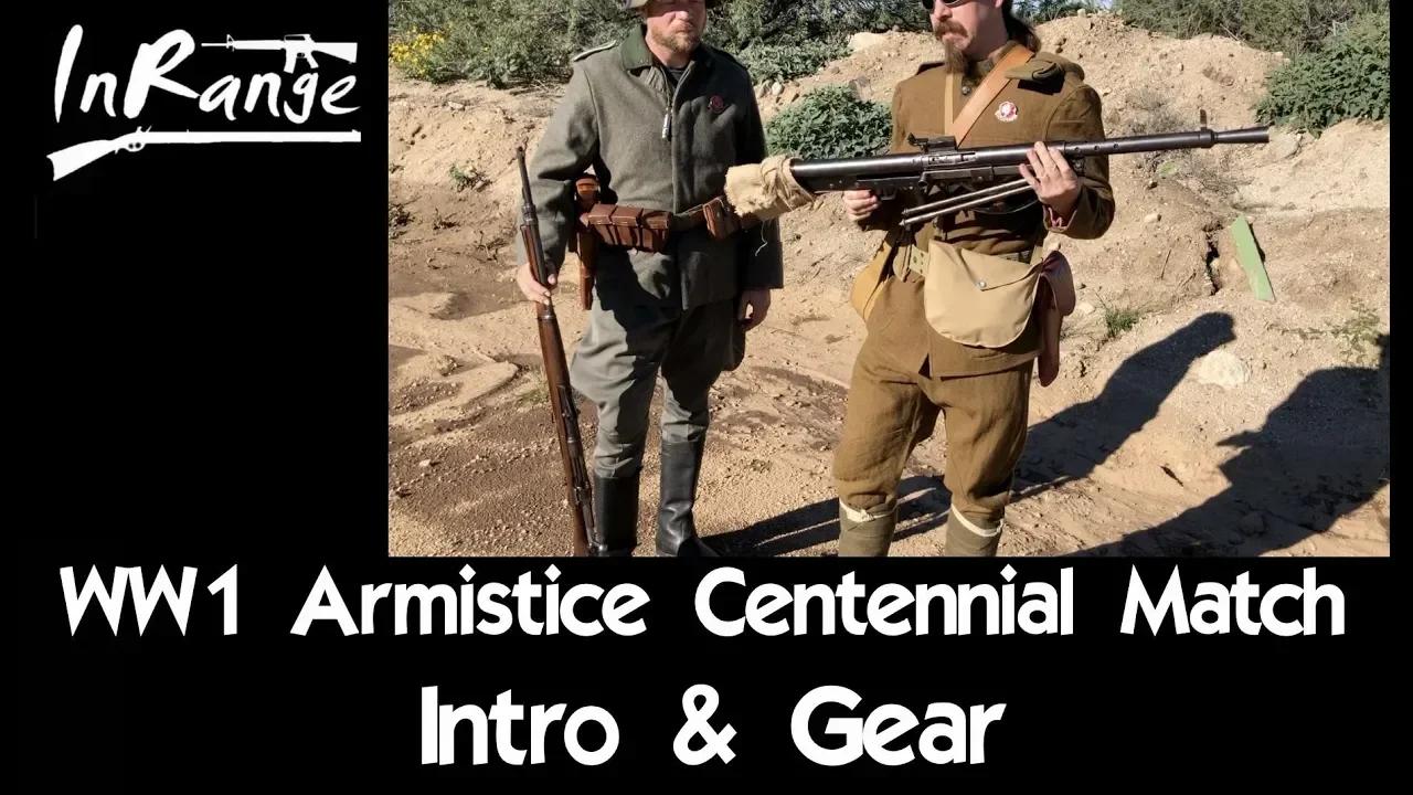 WW1 Armistice Centennial Match - Introduction & Gear