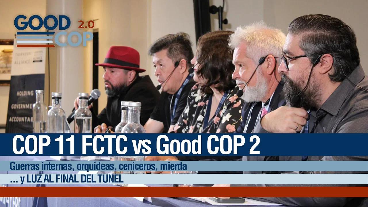 COP 11 FCTC vs Good COP 2 - Guerras internas, orquídeas, ceniceros ...