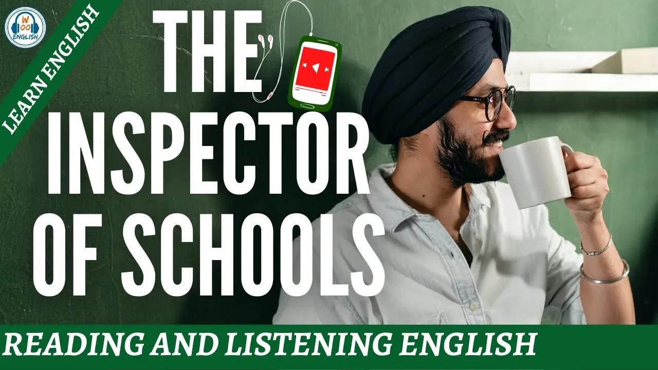 Learn English Through Story ★ The Inspector of Schools