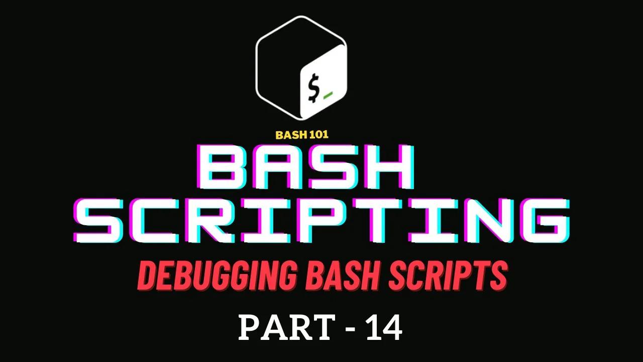 Mastering Bash Script Debugging Tips And Tricks Linux Opensource 4309