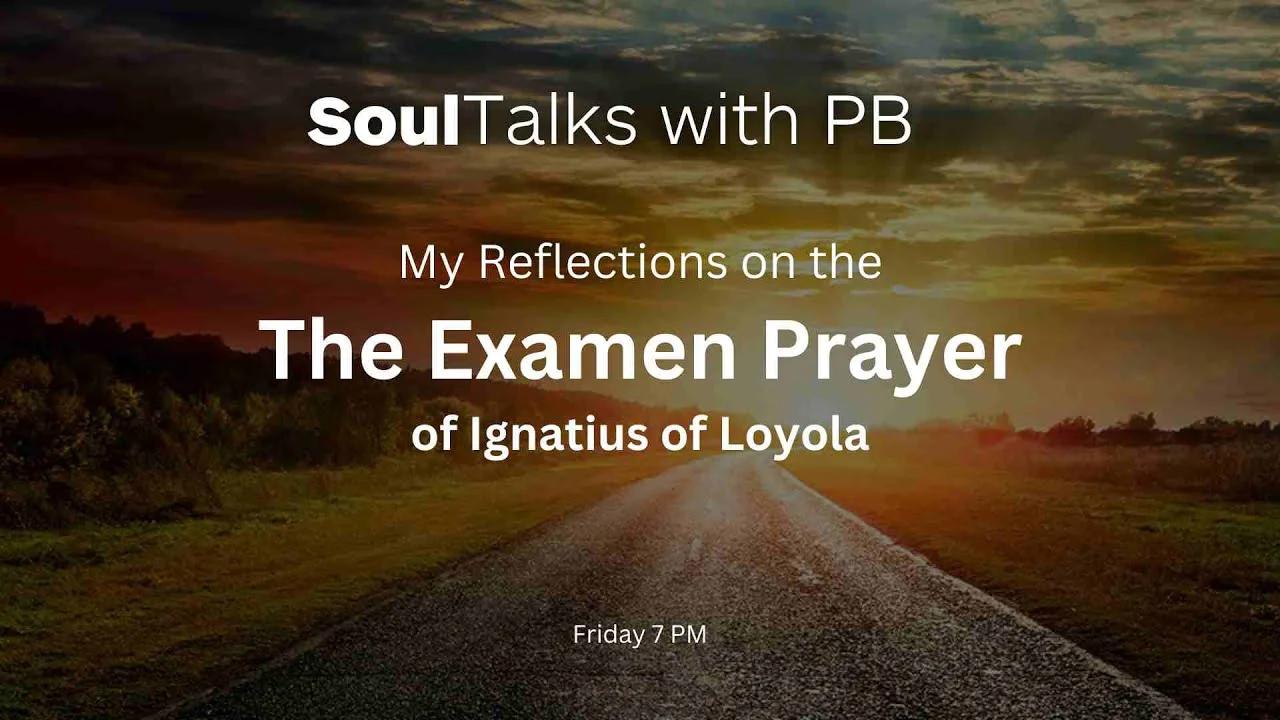 The Theological Basis of the Examen Prayer