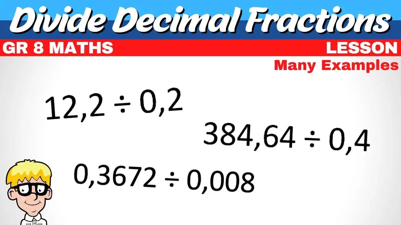 Decimal Fractions Grade 8 | Dividing