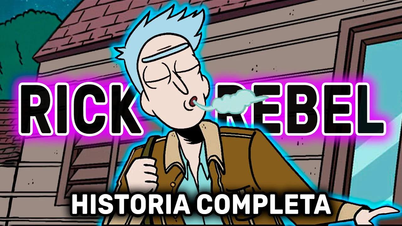 ¿Quién es Rebel Rick? | Historia completa de la hora infinita | Parte 1 ...