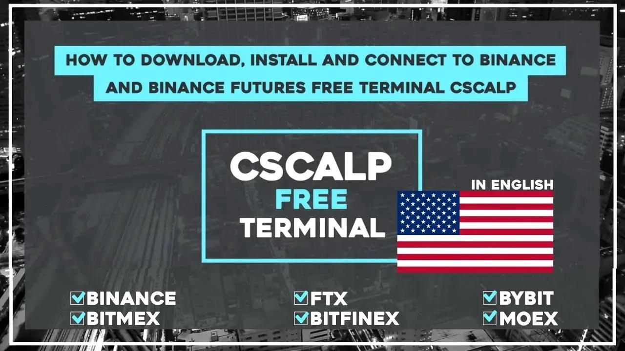 How to download, install and connect to Binance and Binance Futures free terminal CScalp