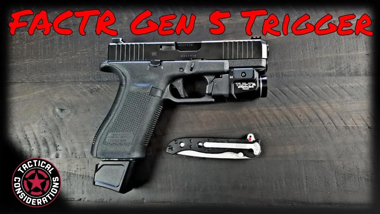 Glock Gen 5 Trigger FACTR USA Bringing The Boom!