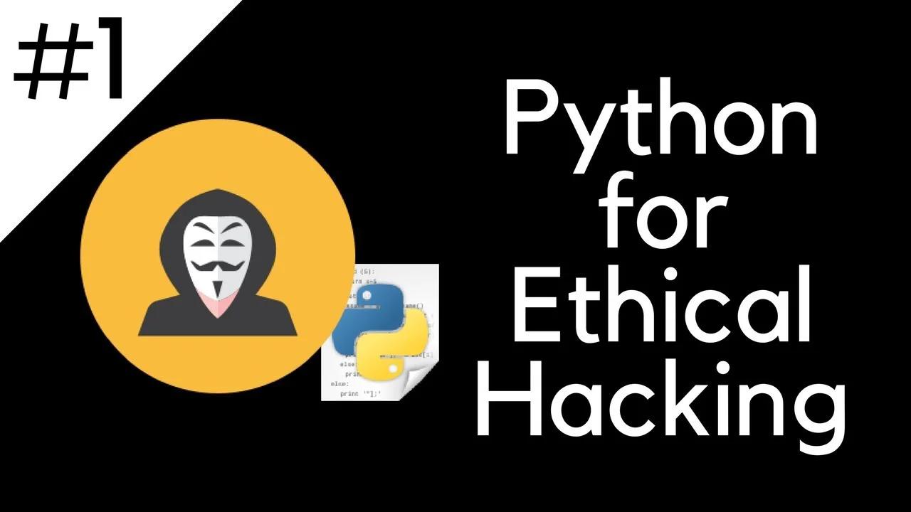 Python For Ethical Hacking - #1 - Introduction & Python Modules Python For Ethical Hacking - #1 - Introduction & Python Modules