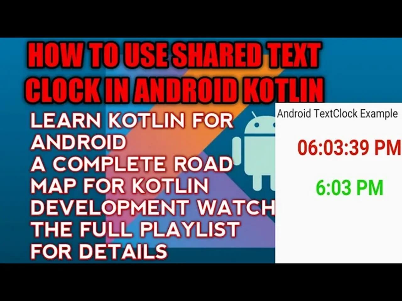How to use Text Clock in Android Kotlin | Kotlin Android Text Clock