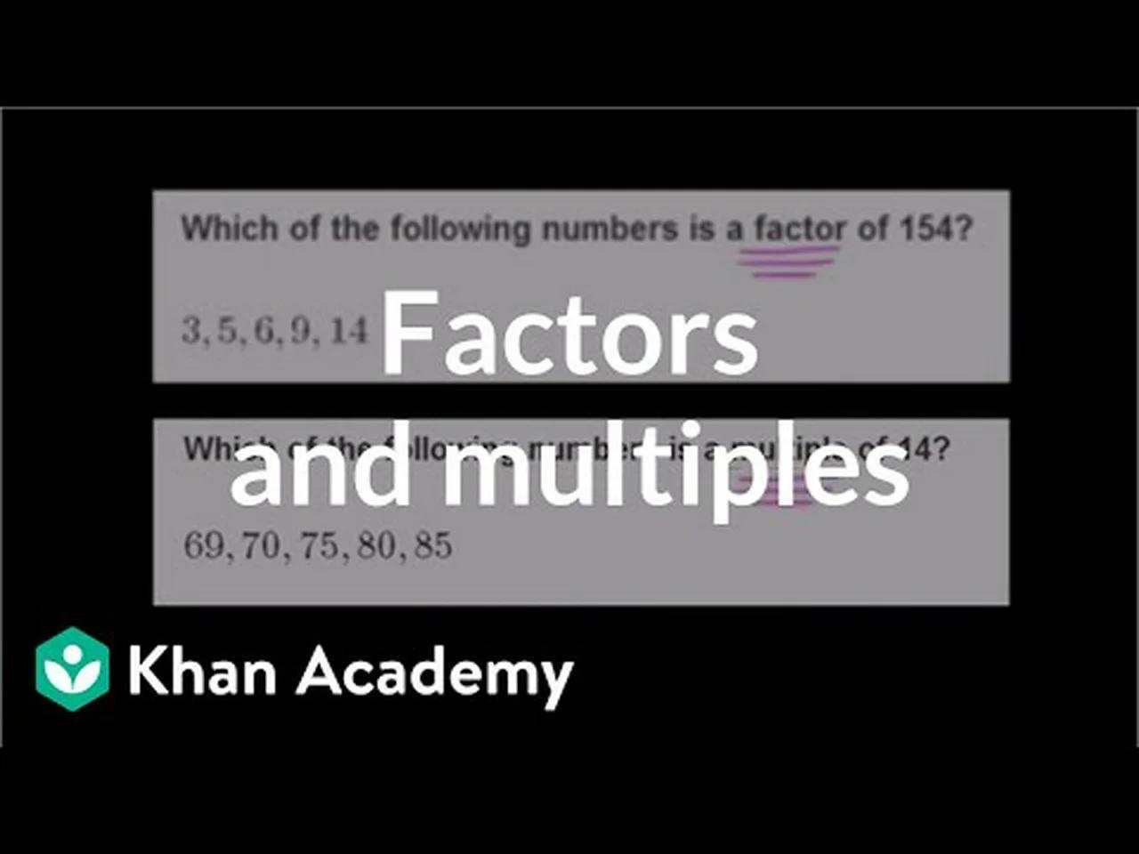 Finding factors and multiples | Factors and multiples | Pre-Algebra ...