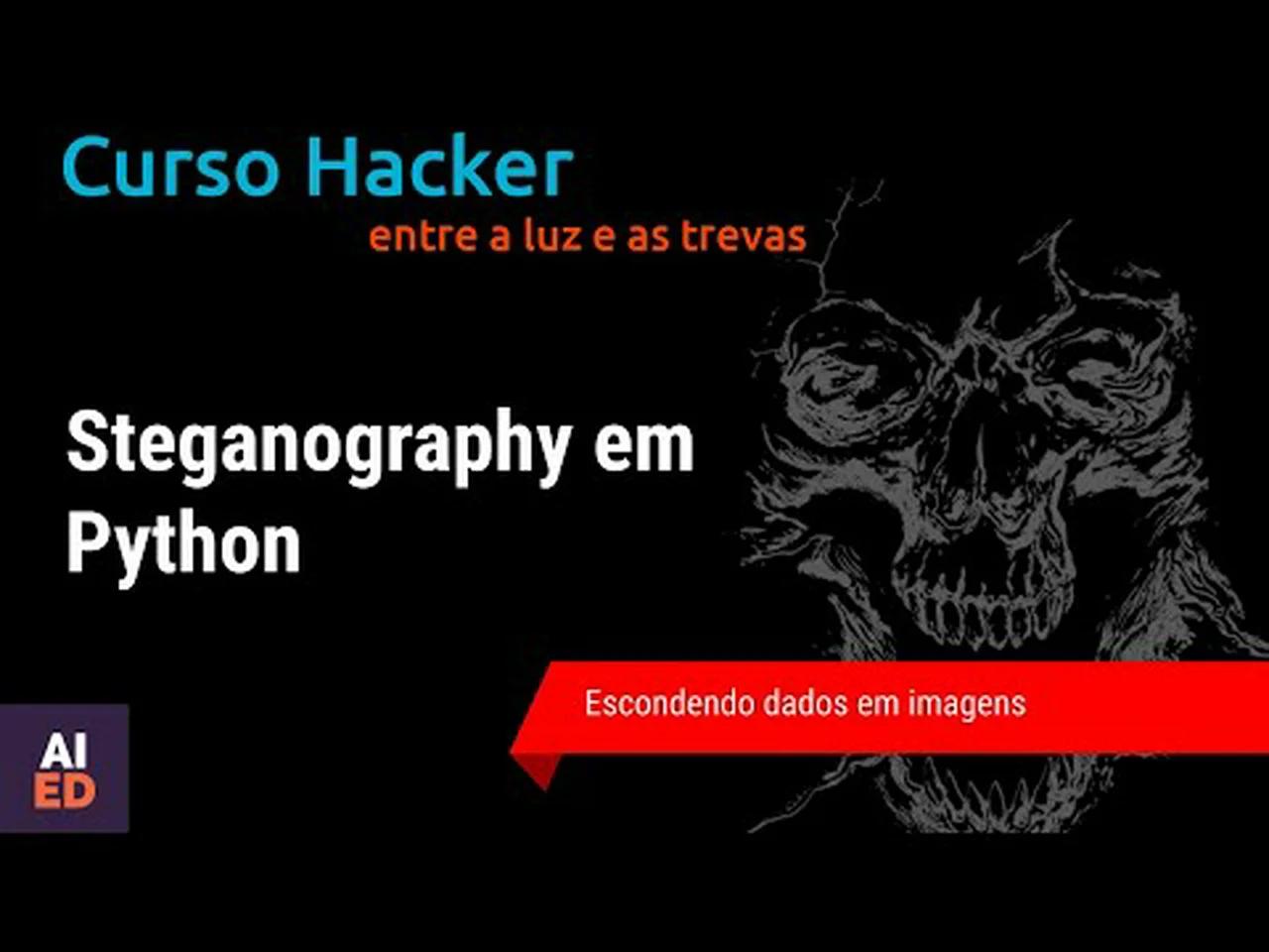 Curso Hacker Steganography Em Python Parte 12