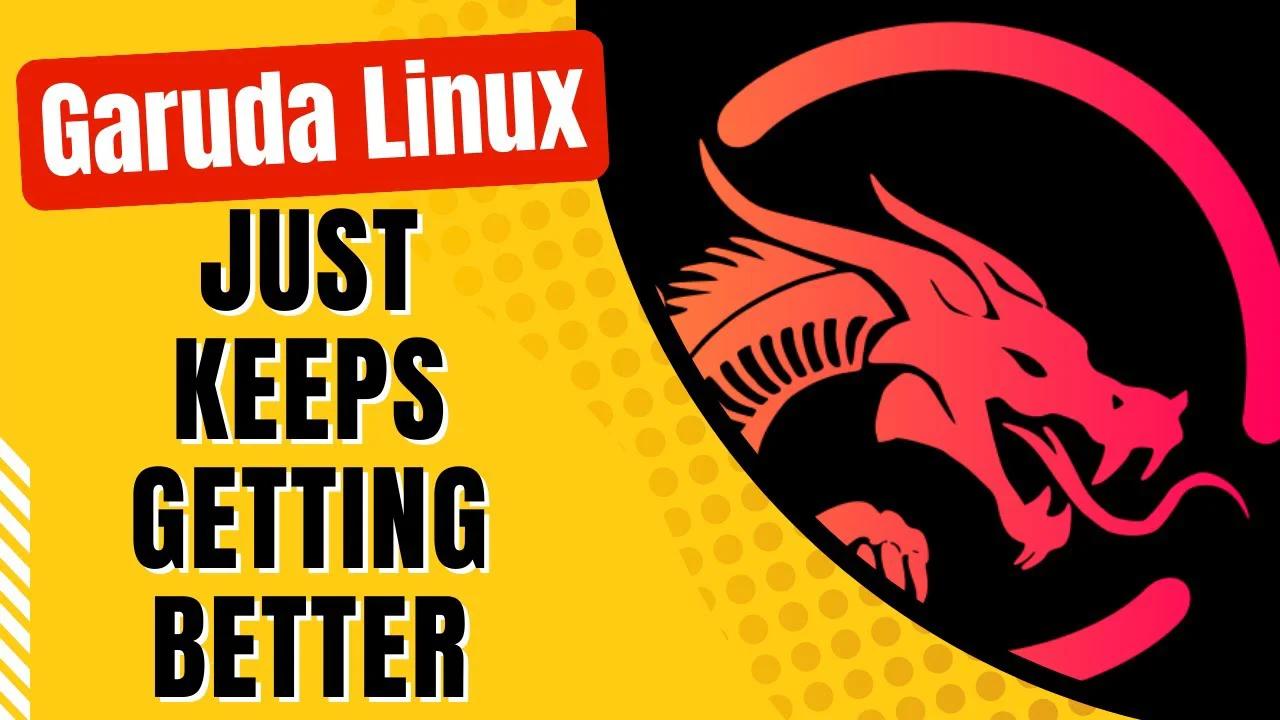 Garuda Linux “Raptor Eagle” – The Best Just Got Better | KDE 5.27.2 ...