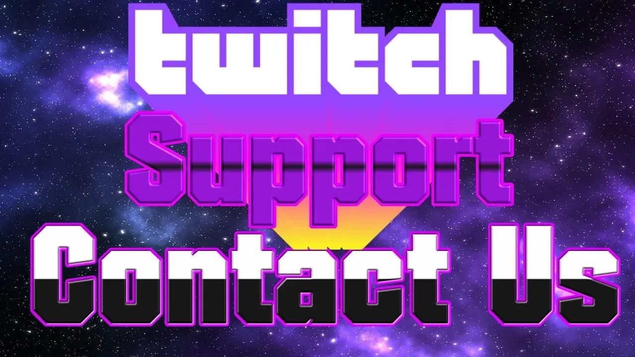 How to contact Twitch support | Form & Twitter to getting out of Twitch ...
