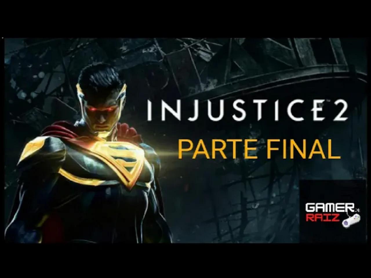 INJUSTIÇE 2 MODO HISTÓRIA FINAL