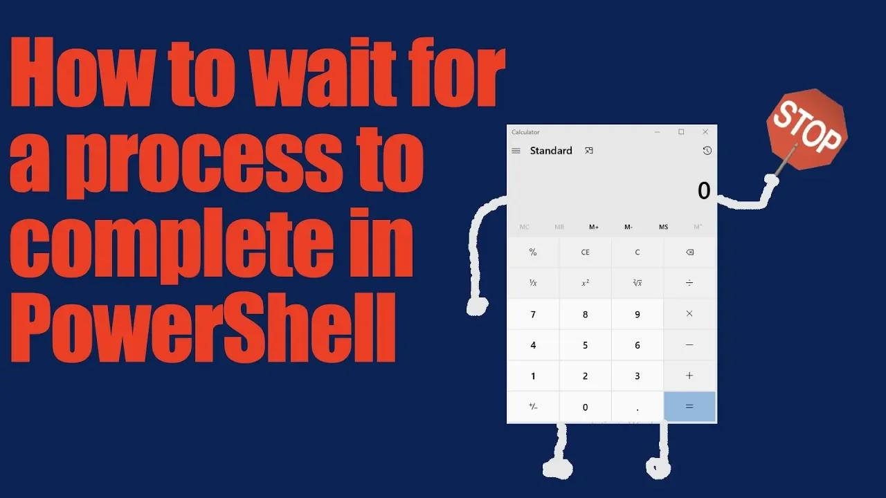 Using Wait-Process in PowerShell