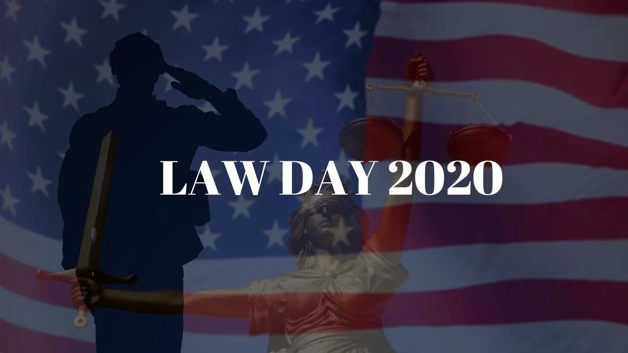 Law Day | May 1st 2020 | Role of Law In The Foundation of The United ...