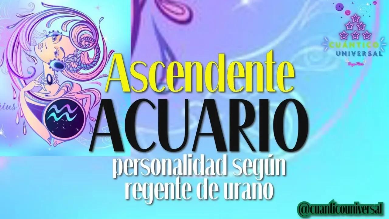 Ascendente ACUARIO personalidad según regente en urano | cuántico universal