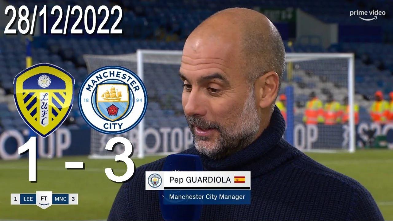 Pep Guardiola Post Match Interview Leeds United 1 vs 3 Manchester City ...